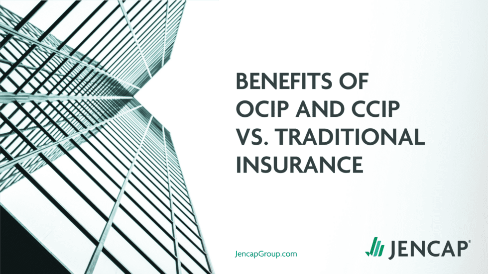 The Benefits of Owner-Controlled Insurance Programs (OCIPs)